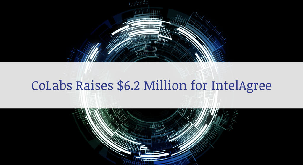 IntelAgree Secures $6.2 Million in Capital Raise from CoLabs